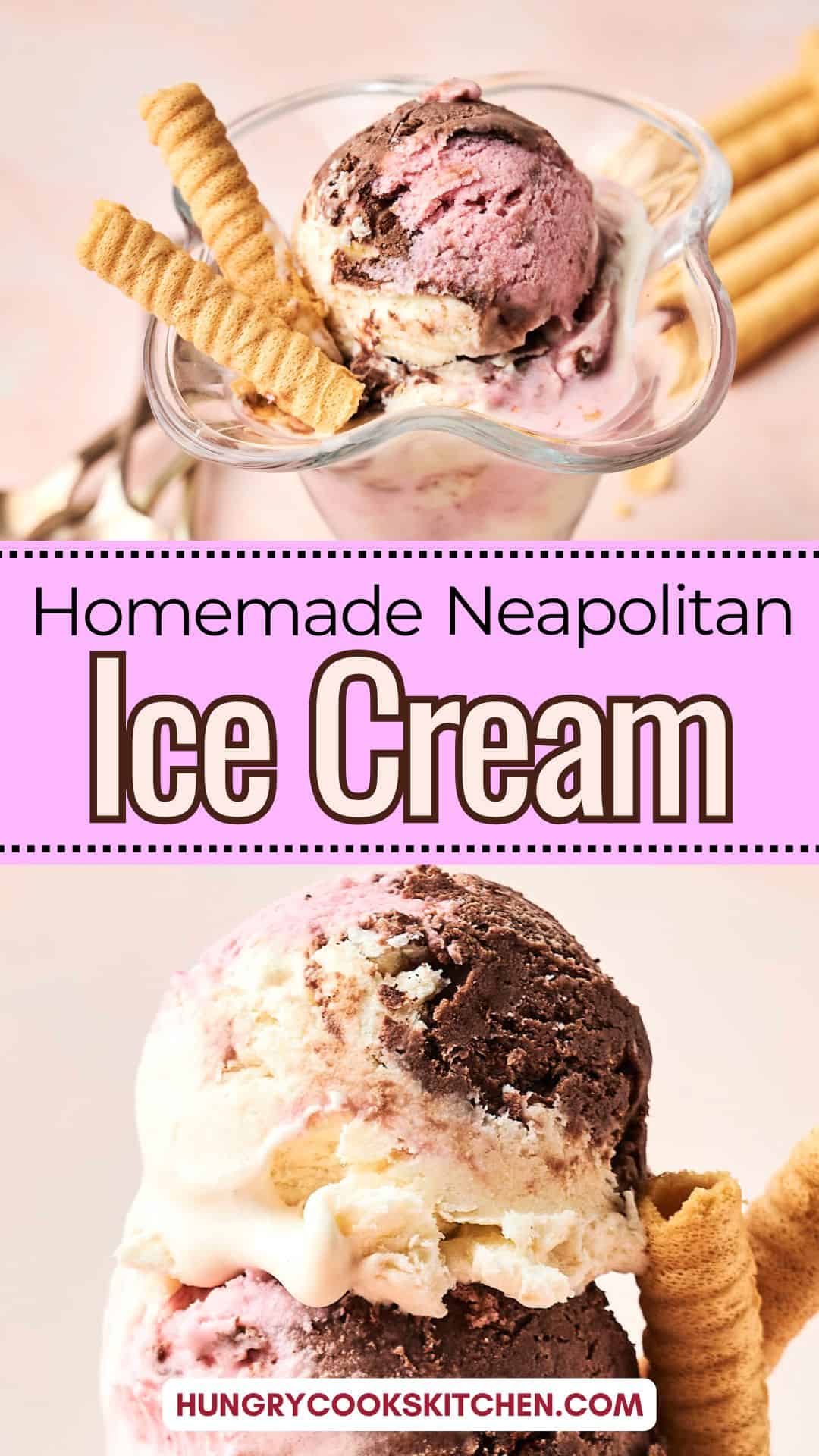 Neapolitan Ice Cream - Hungry Cooks Kitchen